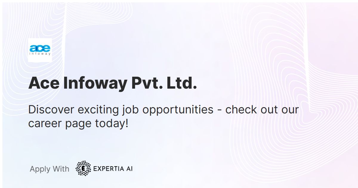 Ace Infoway Pvt. Ltd. Career Page | Jobs