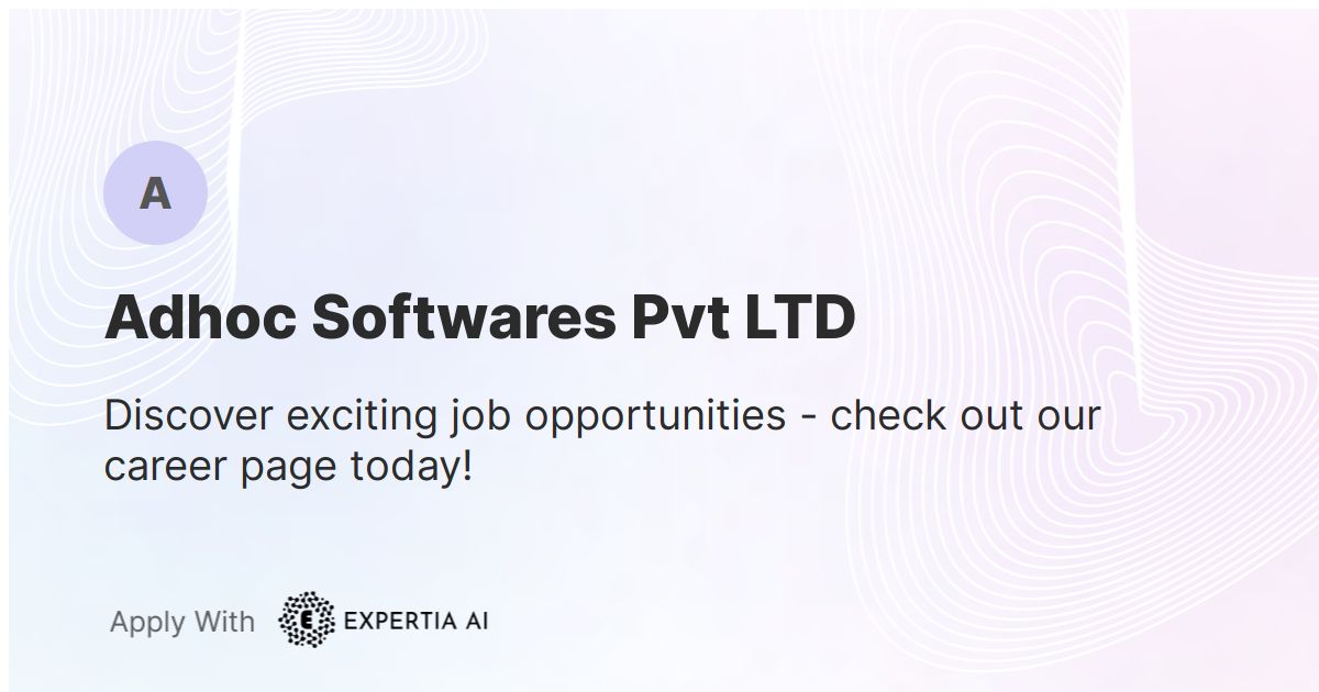Adhoc Softwares Pvt LTD Career Page | Jobs