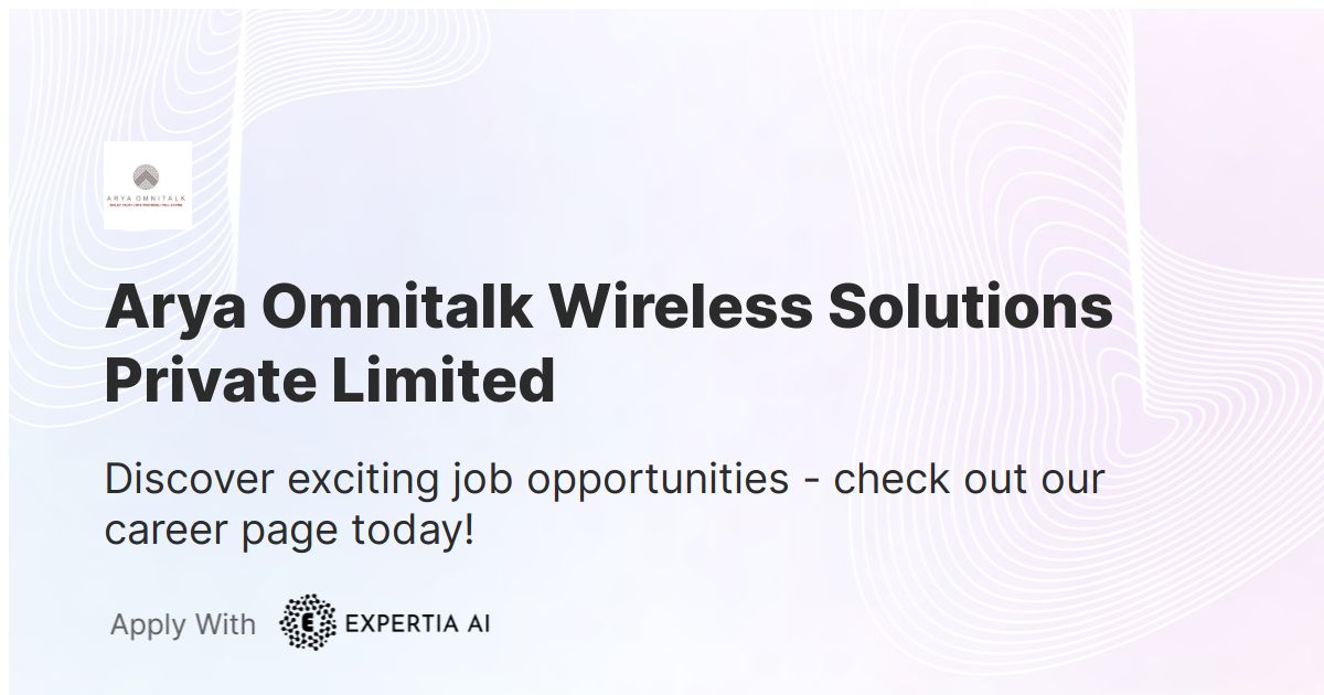 Arya Omnitalk Wireless Solutions Private Limited Career Page | Jobs