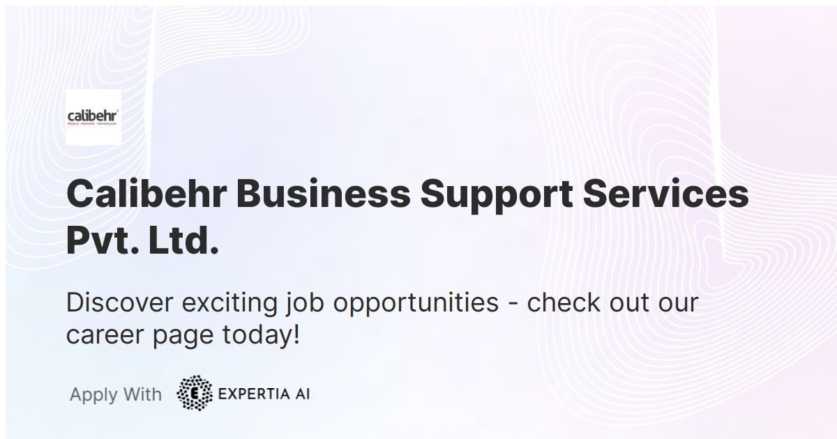Calibehr Business Support Services Pvt. Ltd. Career Page | Jobs