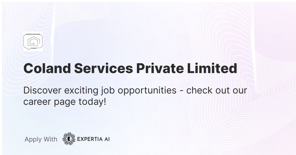 Coland services Private Limited Career Page | Jobs