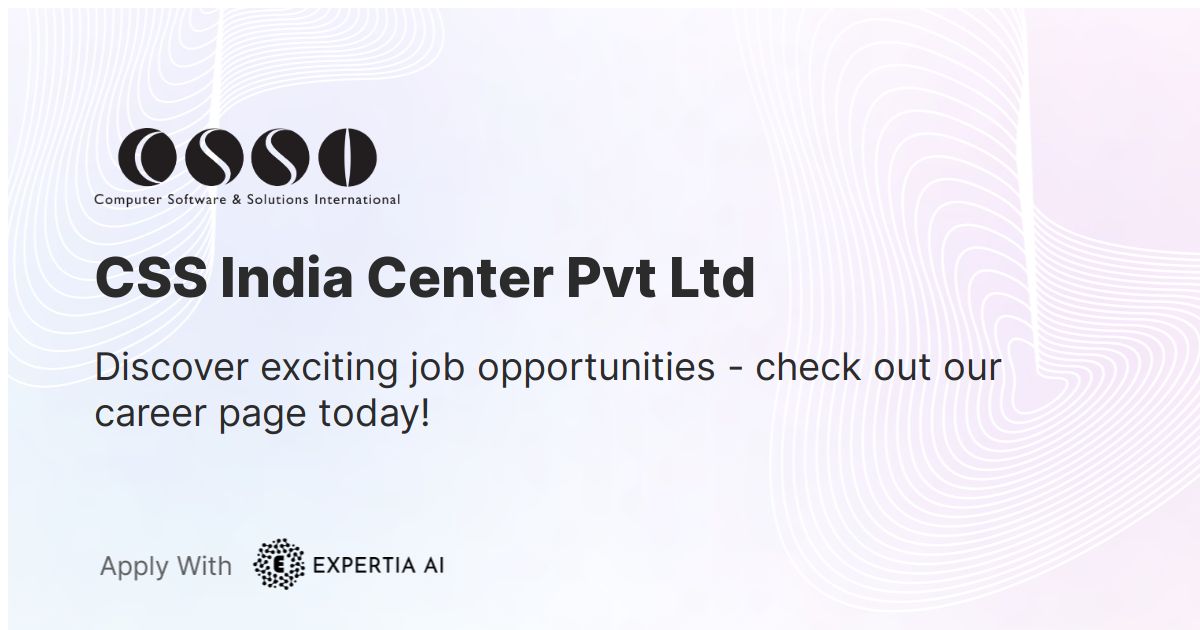 CSS India Center Pvt Ltd Career Page | Jobs