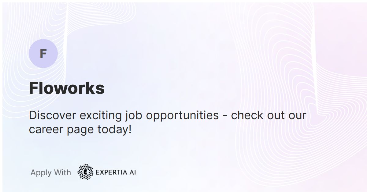 Floworks Career Page | Jobs