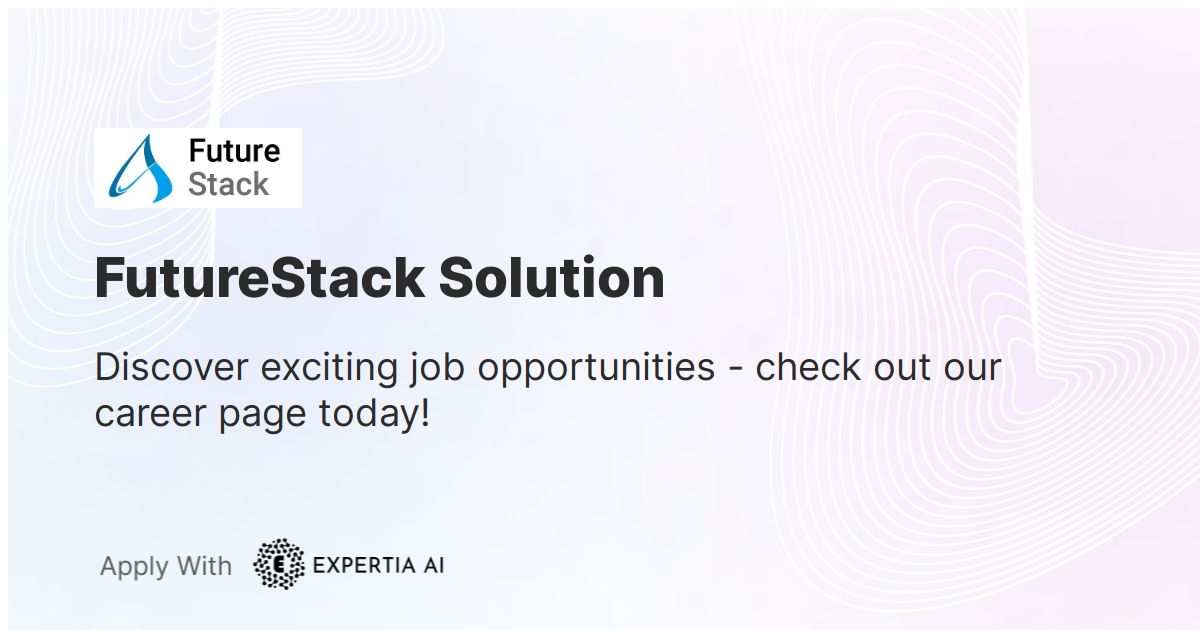 FutureStack Solution Career Page | Jobs