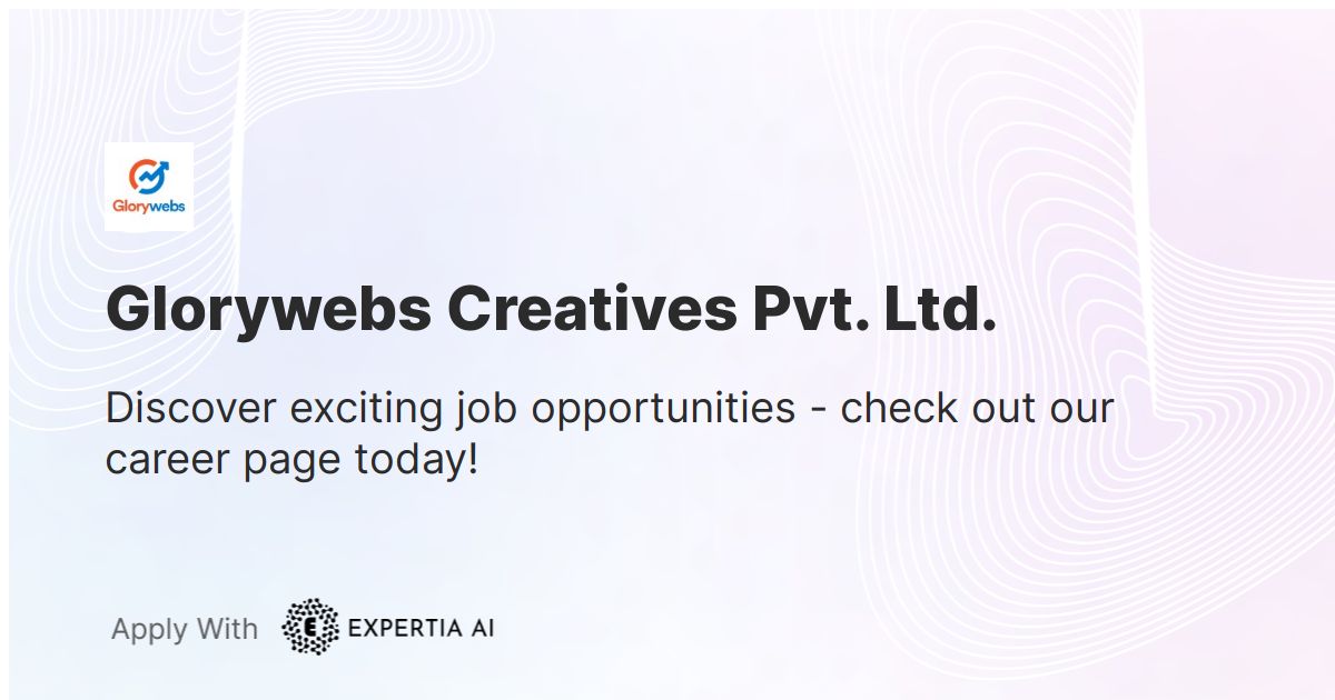 Glorywebs Creatives Pvt. Ltd. Career Page | Jobs