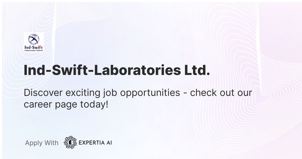 Ind-Swift-Laboratories Ltd. Career Page | Jobs