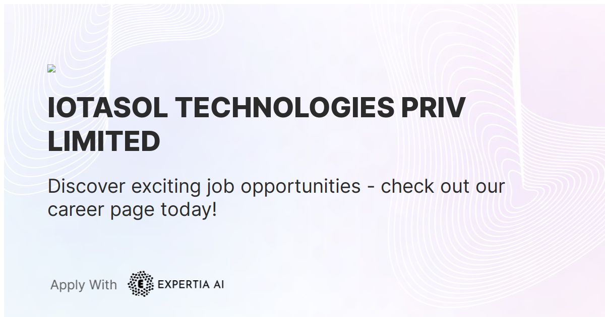 IOTASOL TECHNOLOGIES PRIV LIMITED Career Page | Jobs