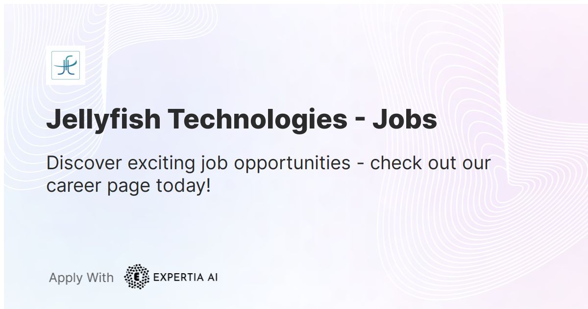 Jellyfish Technologies Career Page | Jobs