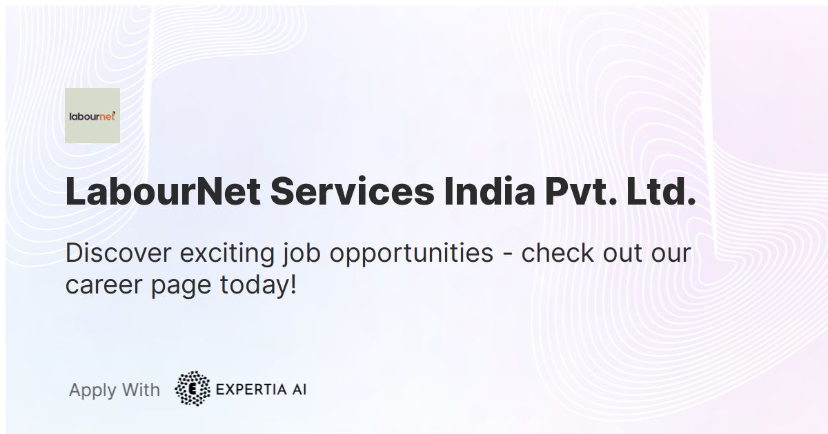 LabourNet Services India Pvt. Ltd. Career Page | Jobs
