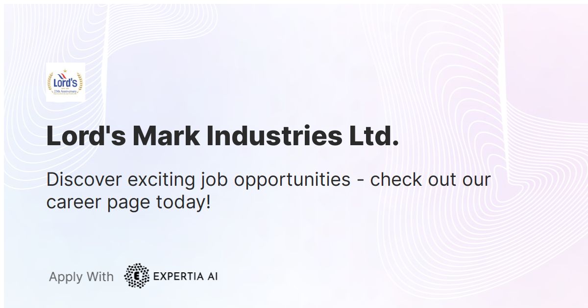 Lord's Mark Industries Ltd. Career Page | Jobs