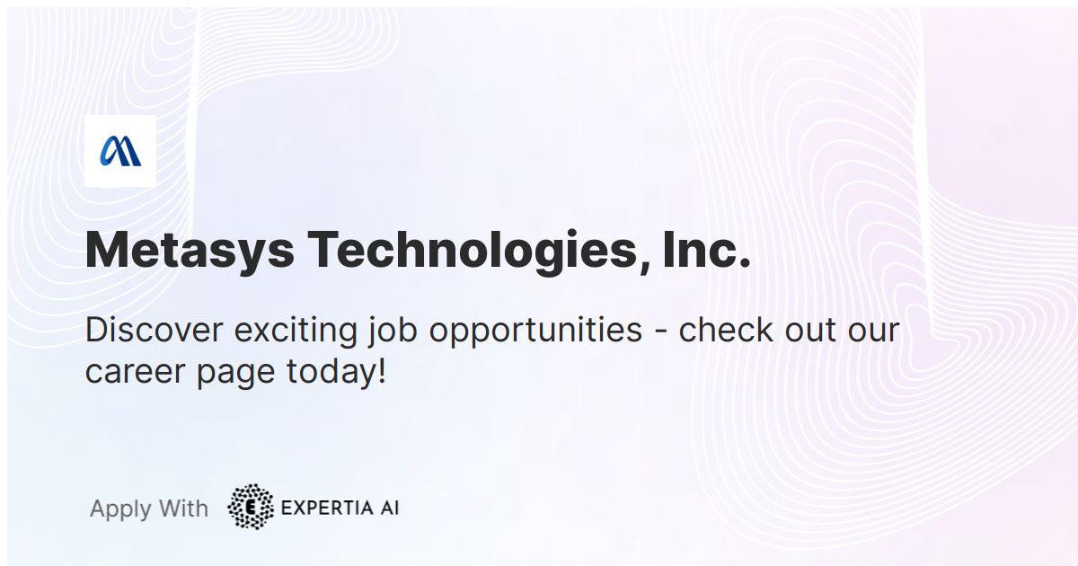 Metasys Technologies, Inc. Career Page | Jobs