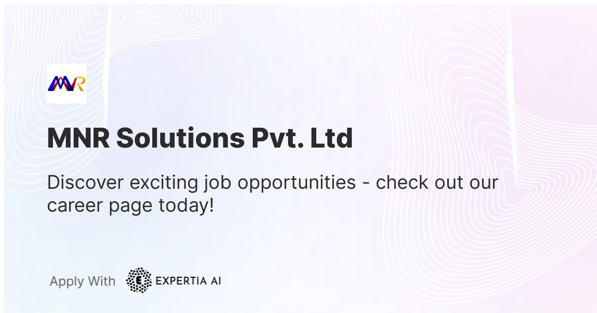 MNR Solutions Pvt. Ltd Career Page | Jobs