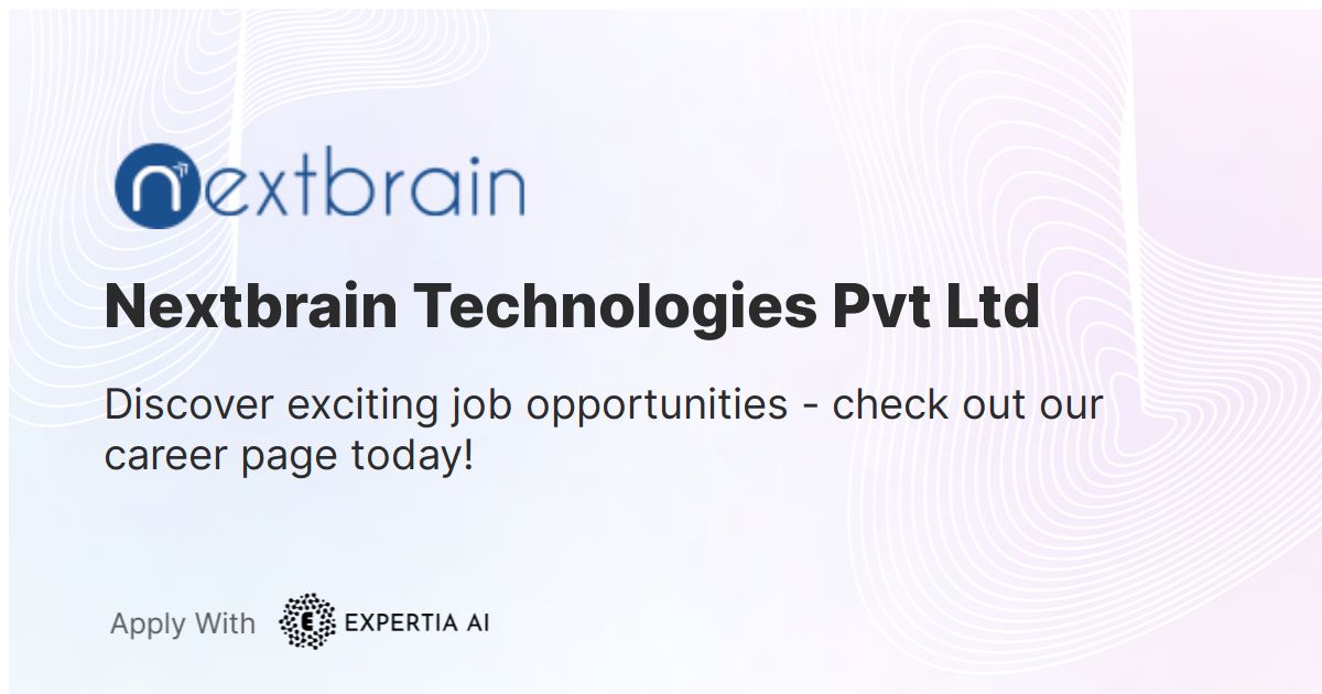 Nextbrain Technologies Pvt Ltd Career Page | Jobs