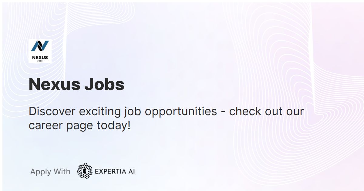 Nexus Jobs Career Page | Jobs