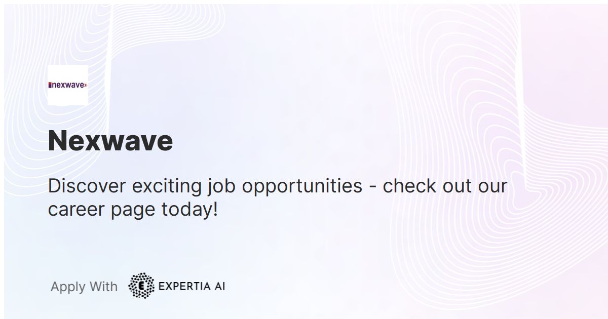 Nexwave Career Page | Jobs