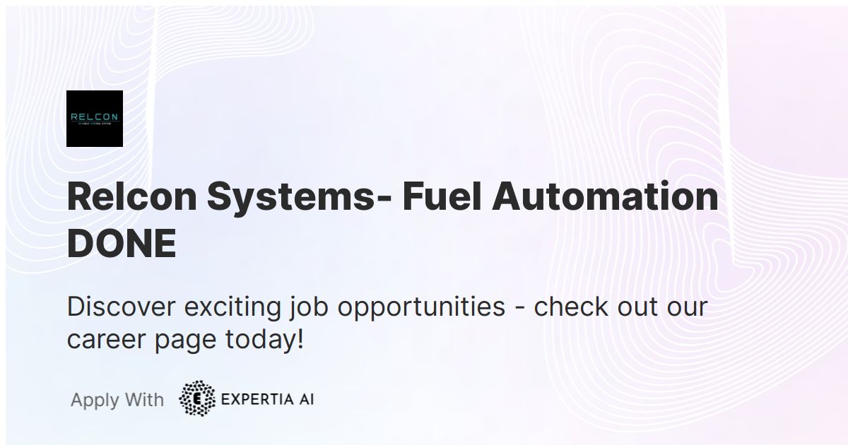 Relcon Systems- Fuel Automation DONE Career Page | Jobs