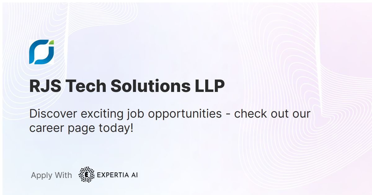 RJS Tech Solutions LLP Career Page | Jobs