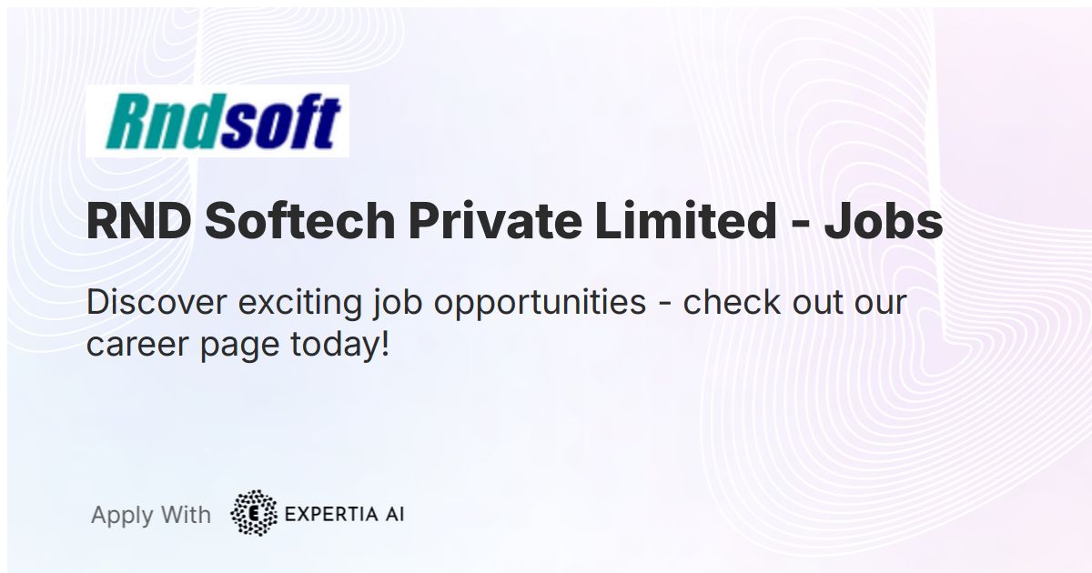 RND Softech Private Limited Career Page | Jobs