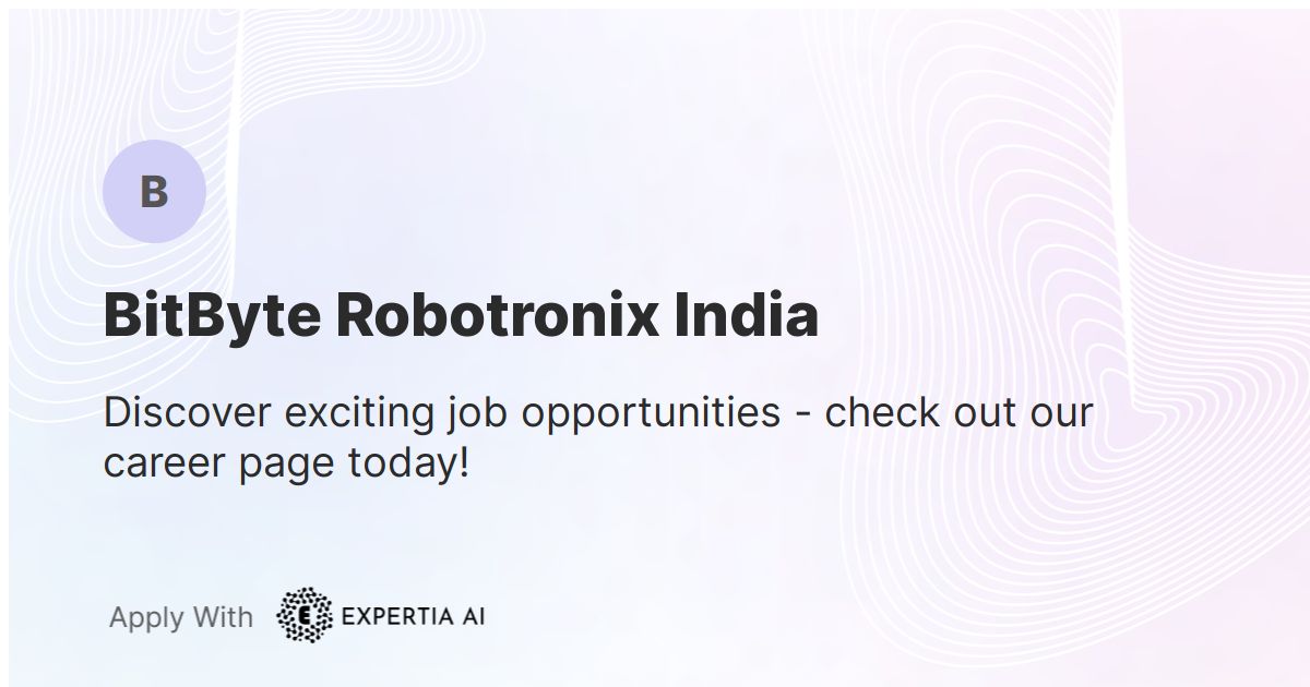 BitByte Robotronix India Career Page | Jobs