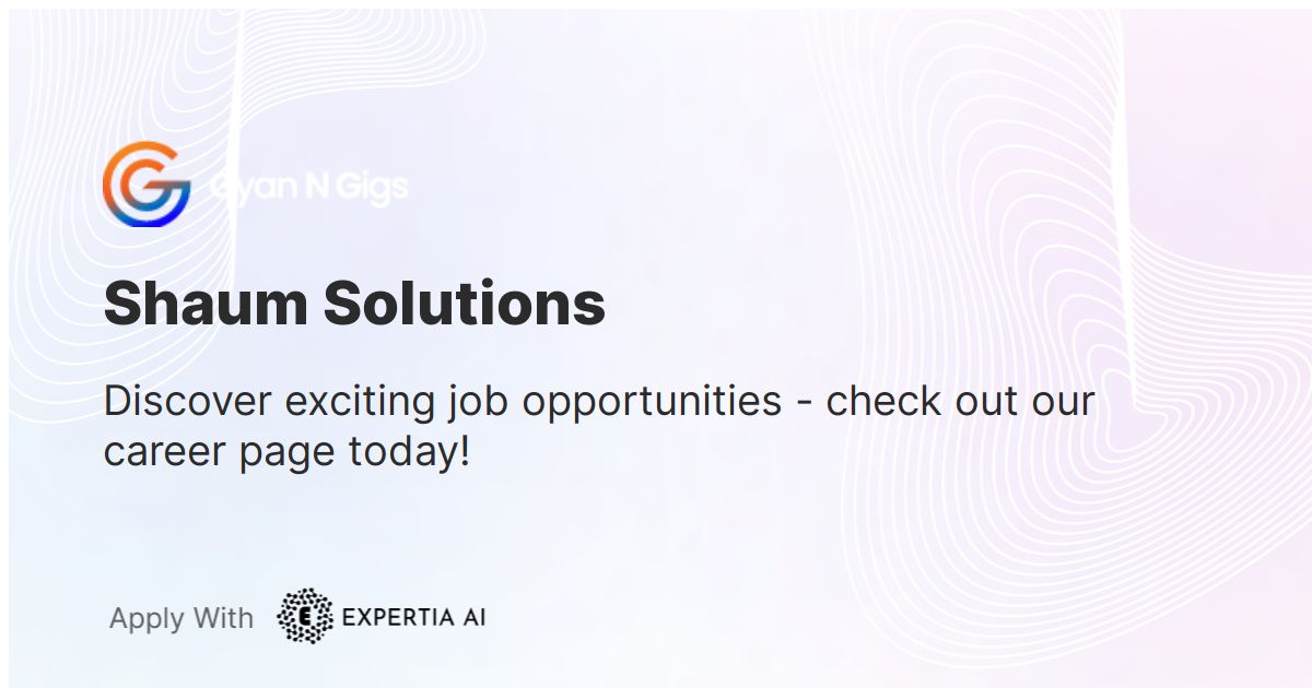 Shaum Solutions Career Page | Jobs