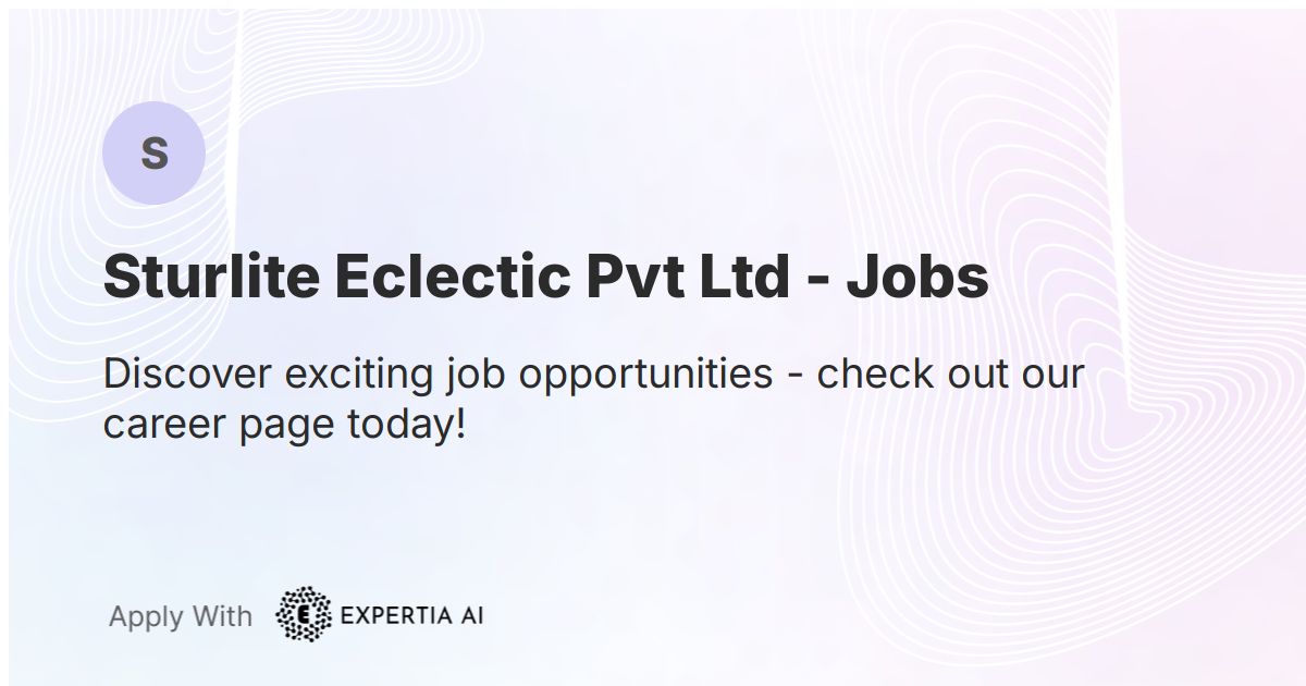 Sturlite Electric Pvt Ltd. Career Page | Jobs