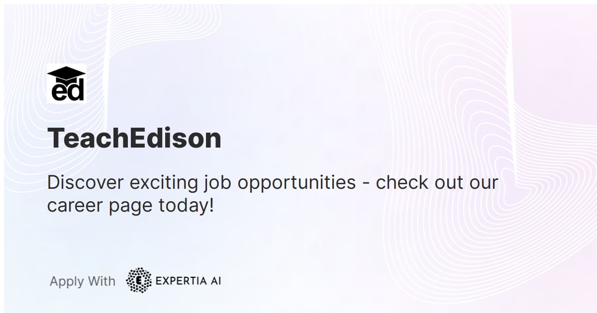 TeachEdison Career Page | Jobs TeachEdison Career Page | Jobs