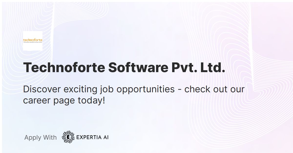 Technoforte Software Pvt. Ltd. Career Page | Jobs