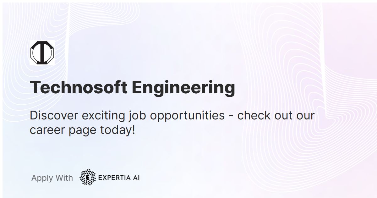 Technosoft Engineering Career Page | Jobs