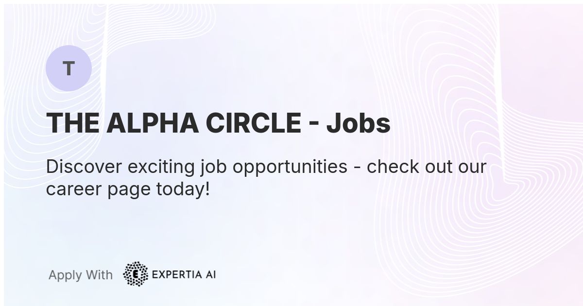 THE ALPHA CIRCLE Career Page | Jobs
