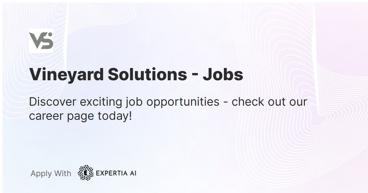 Vineyard Solutions Career Page | Jobs