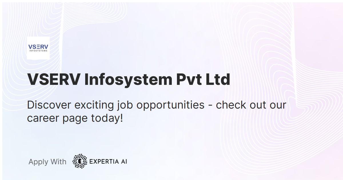 Vserv Infosystems Private Limited Career Page | Jobs