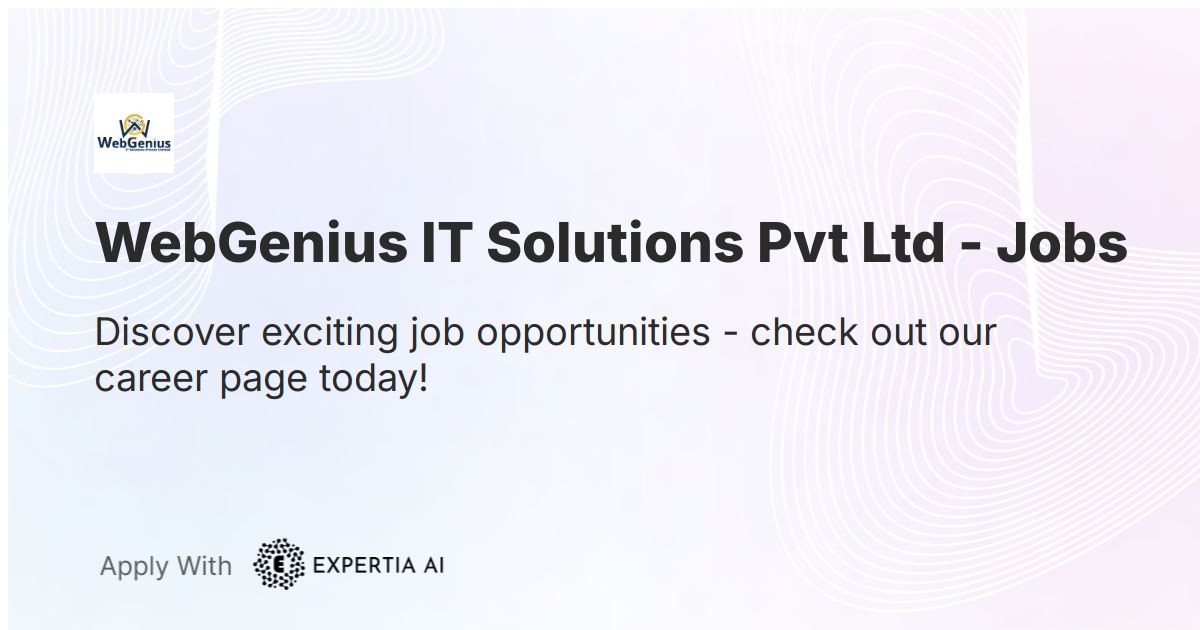 WebGenius IT Solutions Pvt Ltd Career Page | Jobs