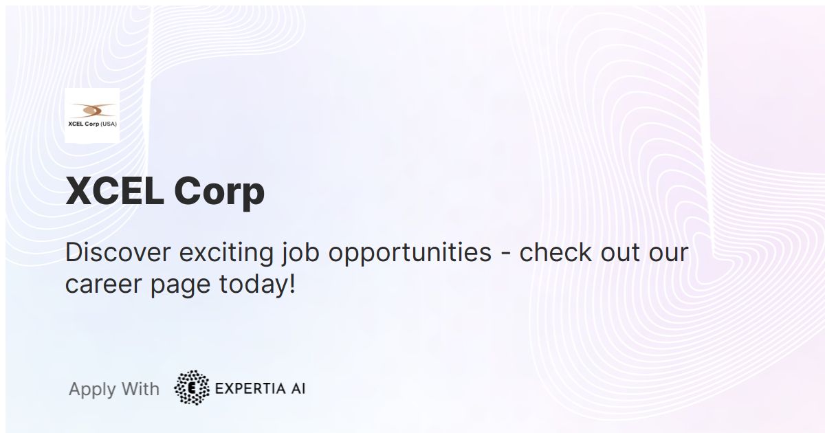 XCEL Corp Career Page | Jobs