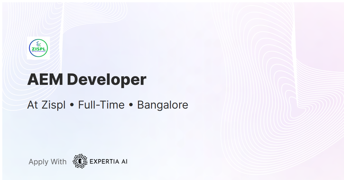 AEM Developer Job | Bangalore | Senior