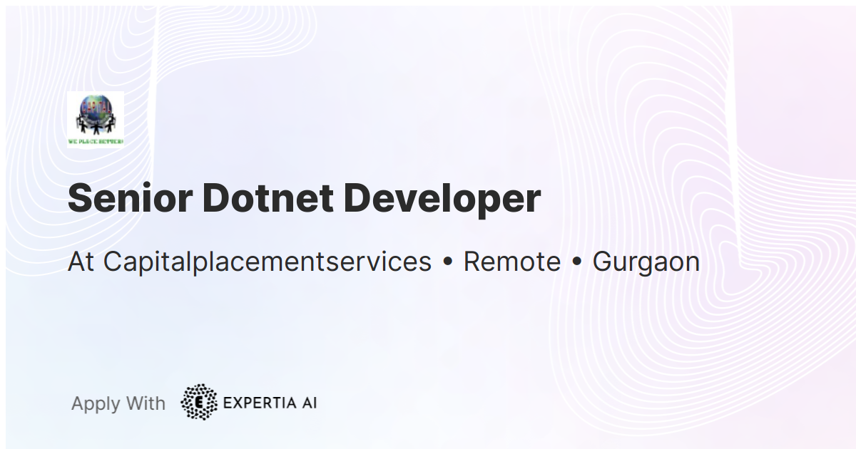 Senior Dotnet Developer Job | Gurgaon | Senior