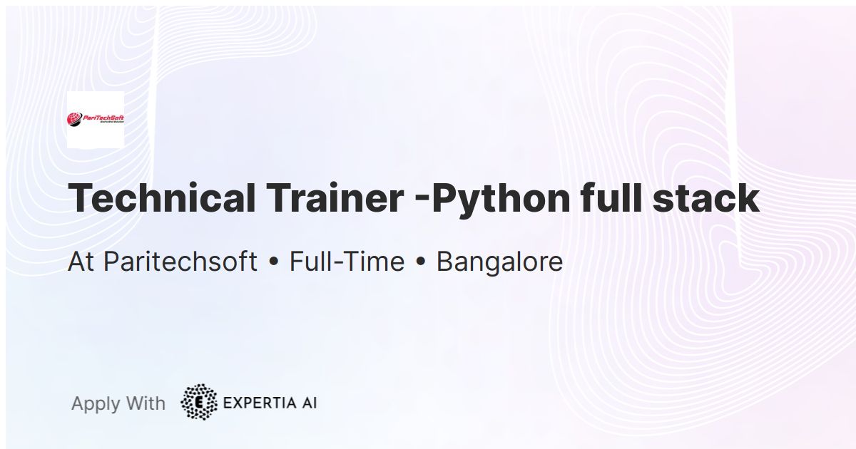 Technical Trainer -Python full stack Job | Bangalore | Mid-Level