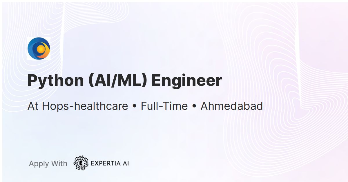 Python (AI/ML) Engineer Job | Ahmedabad | Junior