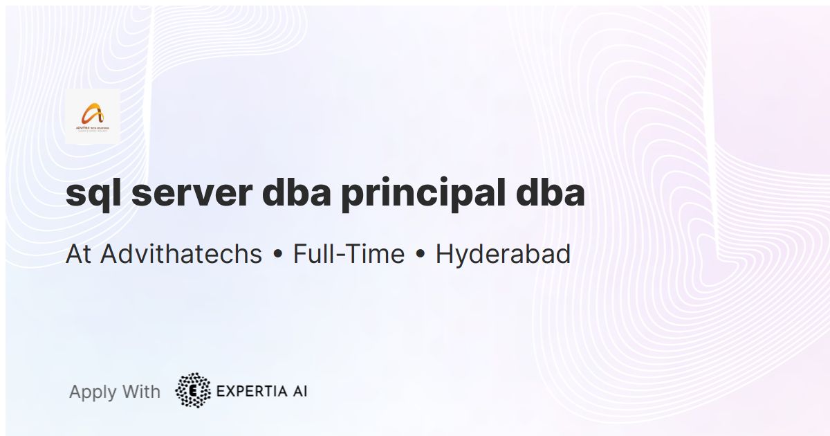 sql server dba principal dba Job | Hyderabad | Executive