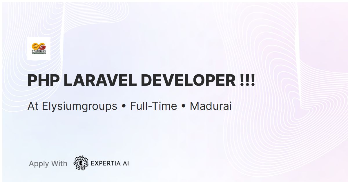 PHP LARAVEL DEVELOPER !!! Job | Madurai | Junior