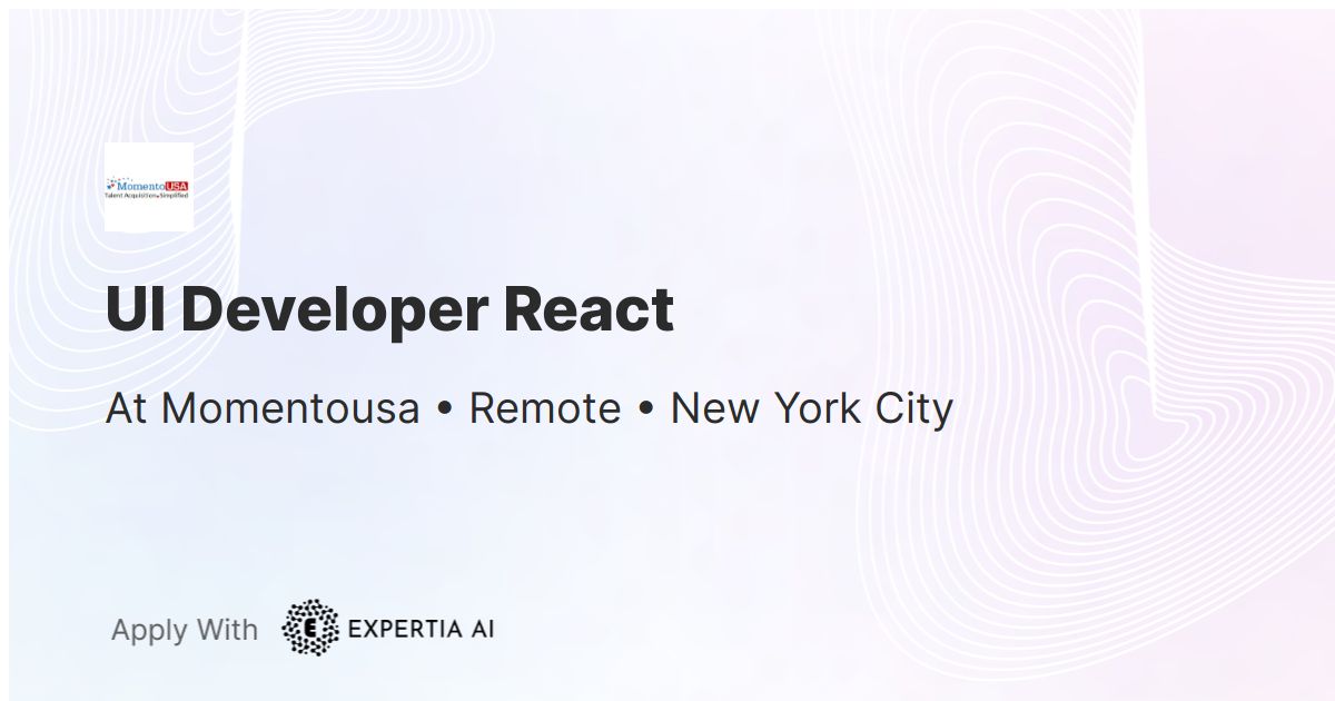 UI Developer React Job | New York City | Executive