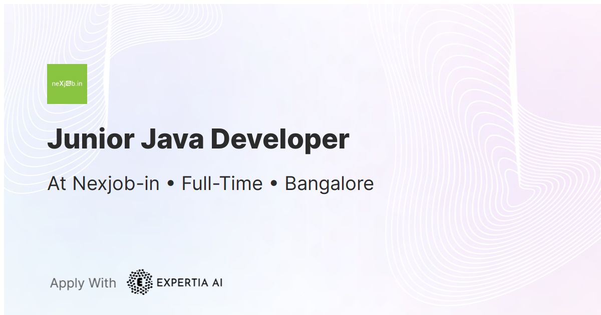 Junior Java Developer Job | Bangalore | Junior