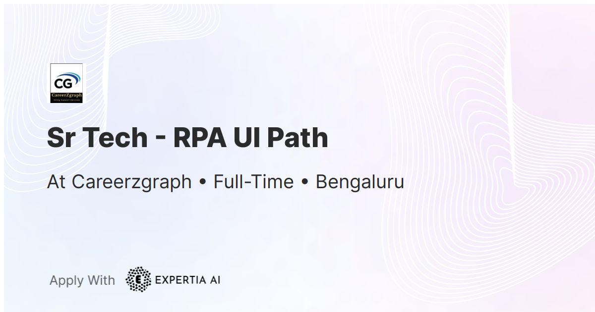 Sr Tech - RPA UI Path Job | Bengaluru | Senior