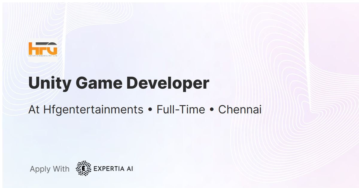 Unity Game Developer Job | Chennai | Fresher