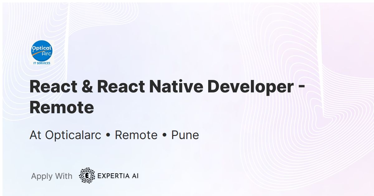 React & React Native Developer - Remote Job | Pune | Senior