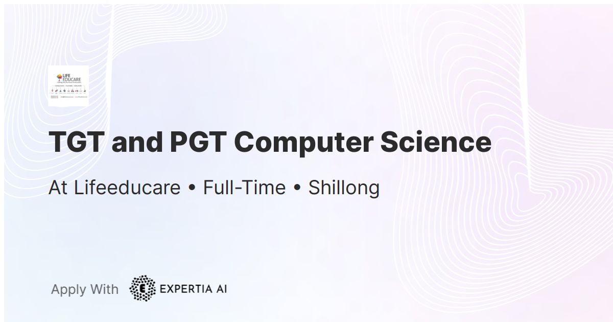 TGT and PGT Computer Science Job | Shillong | Junior