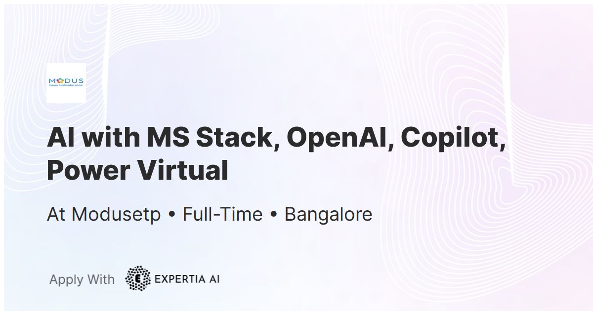 AI with MS Stack, OpenAI, Copilot, Power Virtual Job | Bangalore | Senior
