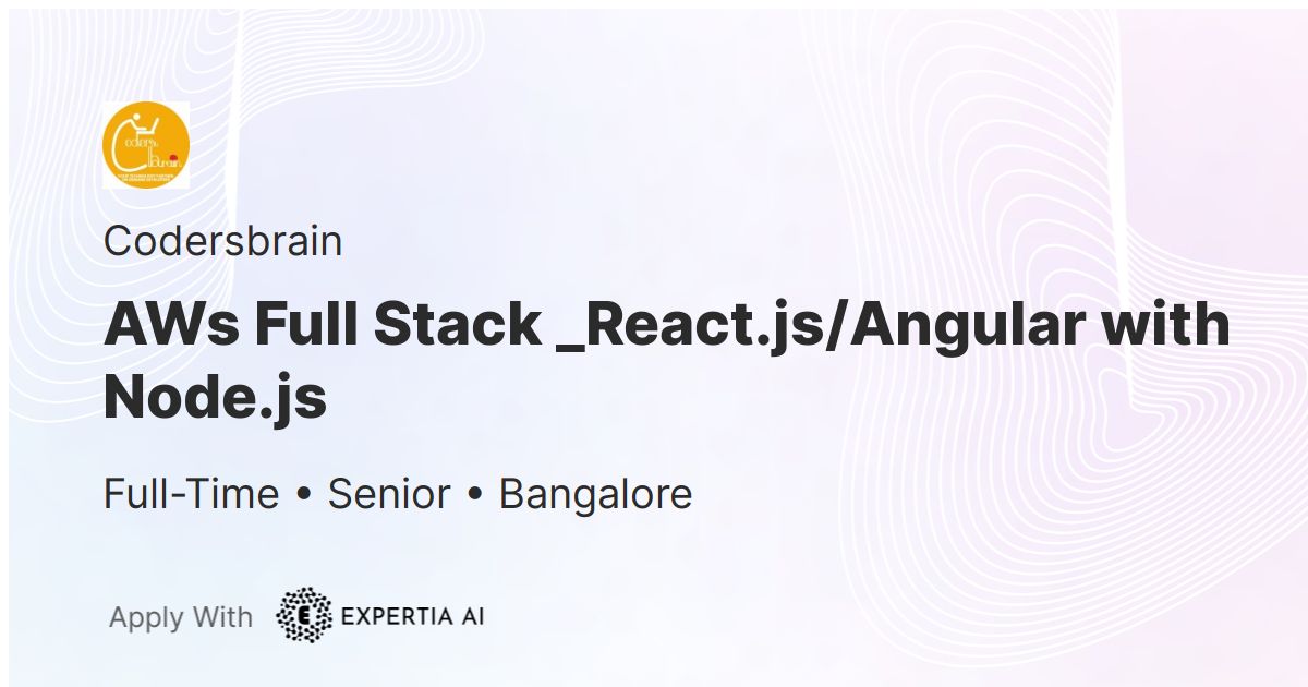 AWs Full Stack _React.js/Angular with Node.js Job | Bangalore | Senior AWs Full Stack _React.js/Angular with Node.js Job | Bangalore | Senior