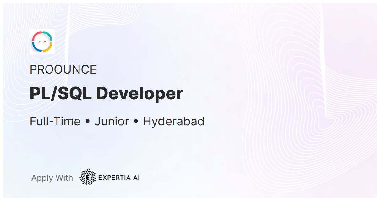 PL/SQL Developer Job | Hyderabad | Junior
