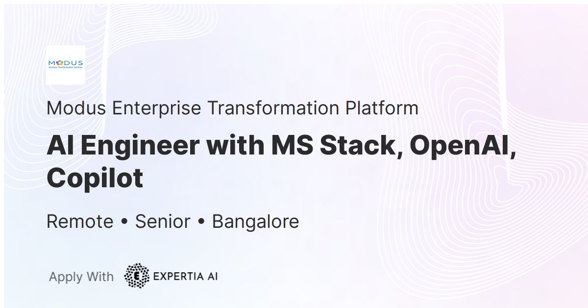 AI Engineer with MS Stack, OpenAI, Copilot Job | Bangalore | Senior AI Engineer with MS Stack, OpenAI, Copilot Job | Bangalore | Senior