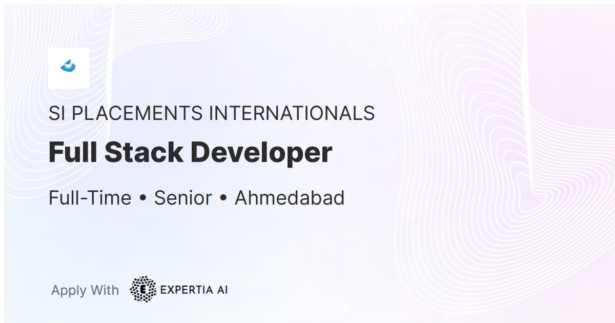 Full Stack Developer Job | Ahmedabad | Senior